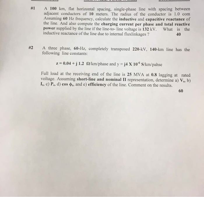 Solved A 100 km, flat horizontal spacing, single-phase line | Chegg.com