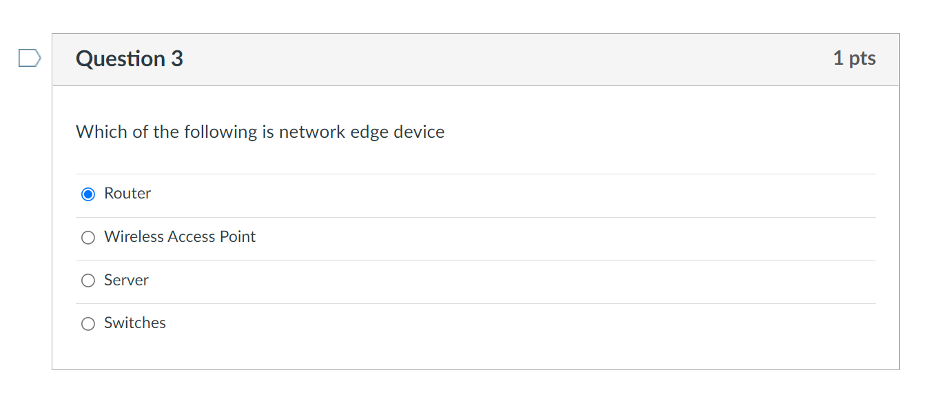 Solved Which of the following is network edge device Router | Chegg.com