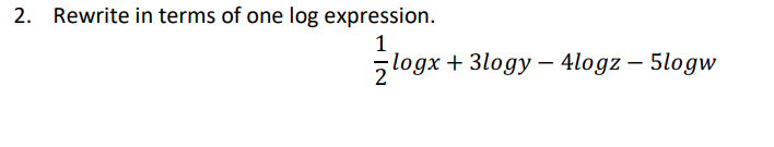 Solved 2. Rewrite in terms of one log expression. | Chegg.com
