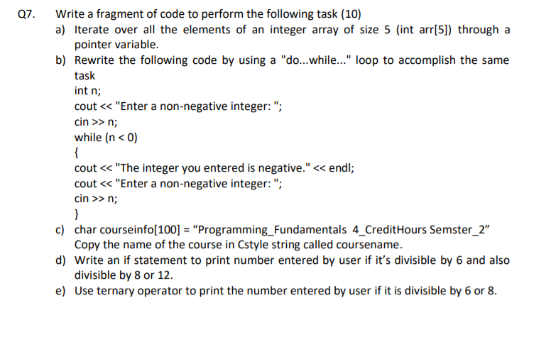 Solved Q7. Write a fragment of code to perform the following | Chegg.com