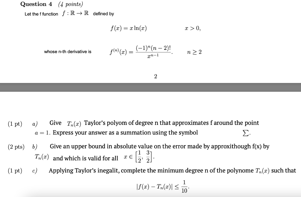 Solved Question 4 (4 points) Let the f function f:R + R | Chegg.com