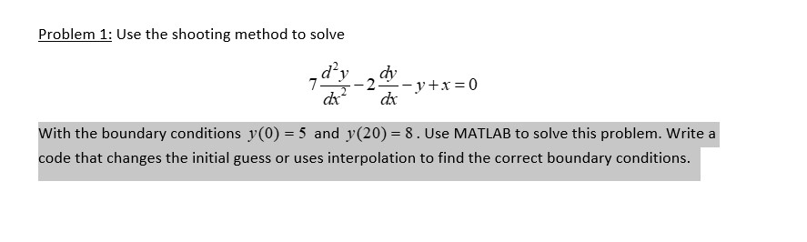 Solved Problem 1: Use the shooting method to solve | Chegg.com