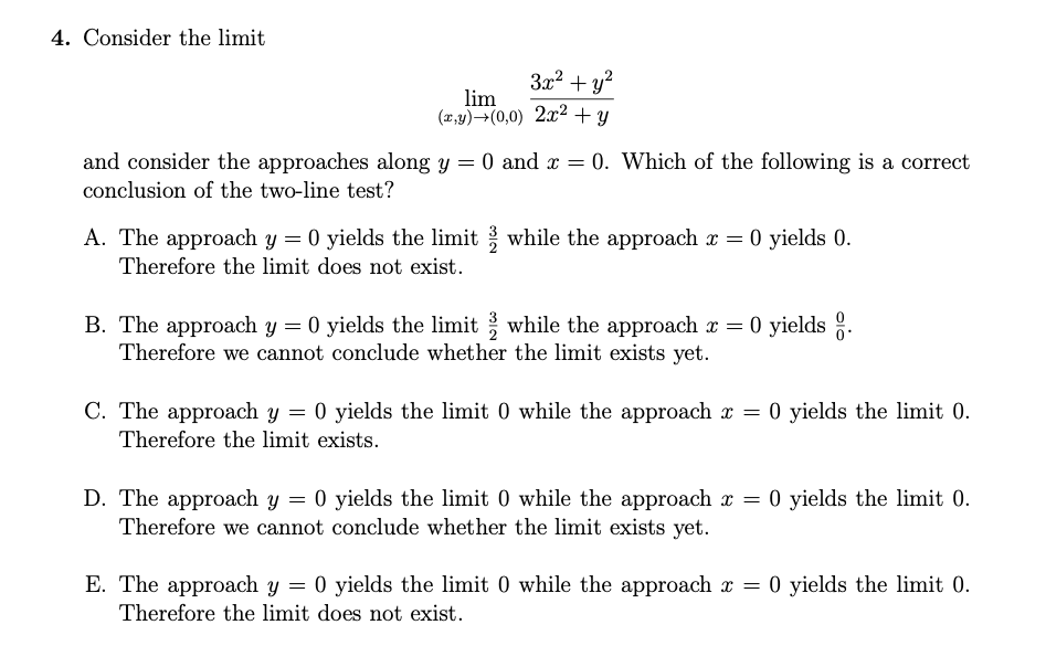 Solved 4. Consider the limit lim(x,y)→(0,0)2x2+y3x2+y2 and | Chegg.com