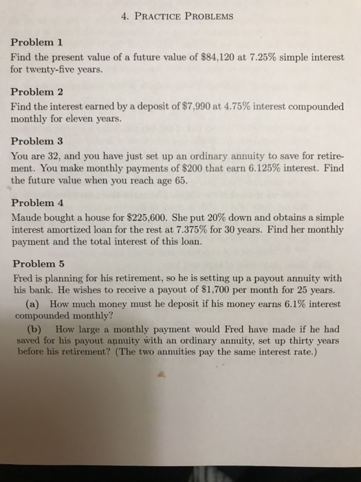 Solved 4. PRACTICE PROBLEMS Problem 1 Find the present value | Chegg.com