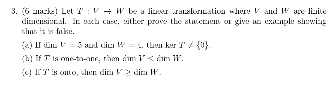 Solved 3. (6 marks) Let T:V→W be a linear transformation | Chegg.com