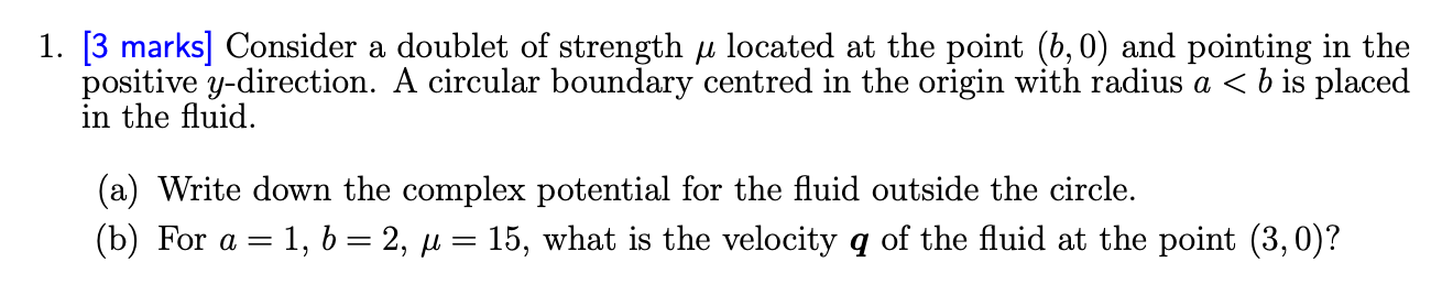 Solved 1. [3 marks] Consider a doublet of strength u located | Chegg.com
