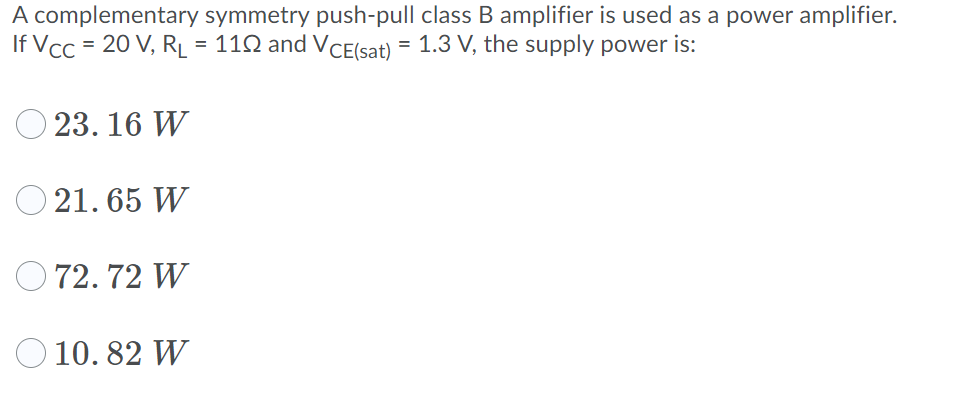 Solved A complementary symmetry push-pull class B amplifier | Chegg.com