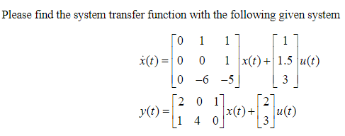 Solved Please find the system transfer function with the | Chegg.com