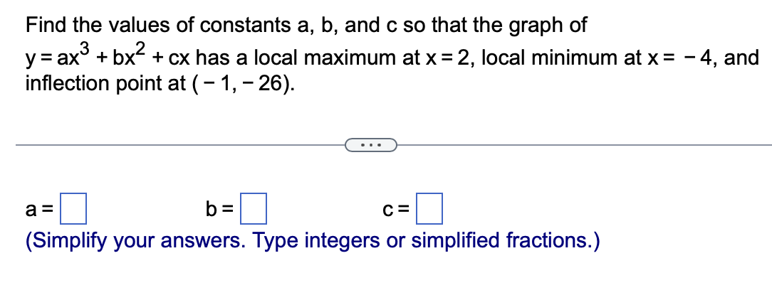 Solved Find the values of constants a,b, and c so that the | Chegg.com