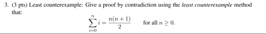 Solved 3. (3 pts) Least counterexample: Give a proof by | Chegg.com
