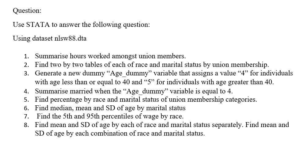Question: Use STATA to answer the following question: | Chegg.com