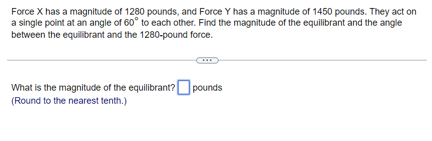 Solved Force x ﻿has a magnitude of 1280 ﻿pounds, and Force Y | Chegg.com
