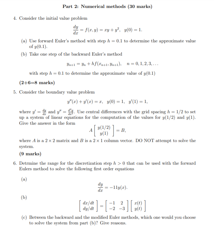 Solved Part 2: Numerical methods (30 marks) 4. Consider the | Chegg.com