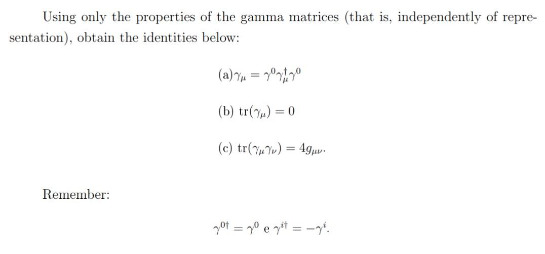 Solved Using only the properties of the gamma matrices (that | Chegg.com