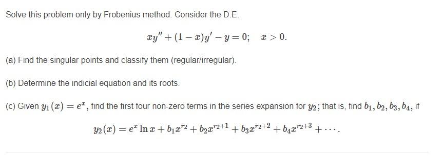 Solved Solve this problem only by Frobenius method. Consider | Chegg.com