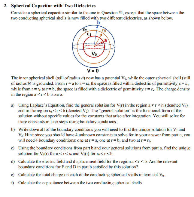 Solved Spherical Capacitor with Two Dielectrics Consider a | Chegg.com
