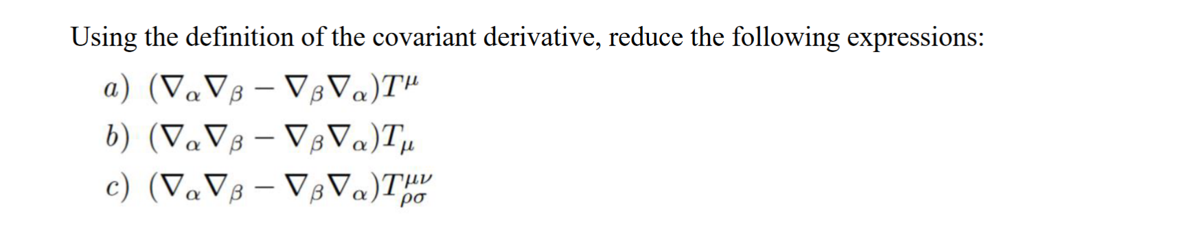 Solved Using the definition of the covariant derivative, | Chegg.com
