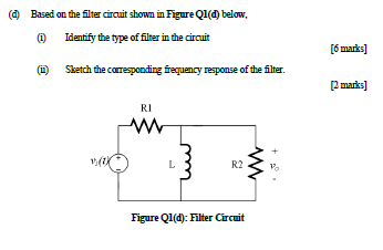 Solved (d) Based on the filter circuit shown in Figure Q1(d) | Chegg.com