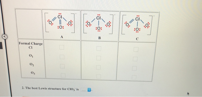 Solved CI O: A. CI CI O. O: Formal Charge Cl 02 2. The best | Chegg.com