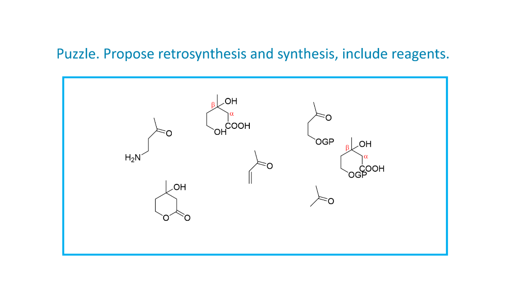 Solved Puzzle. Propose retrosynthesis and synthesis, include | Chegg.com