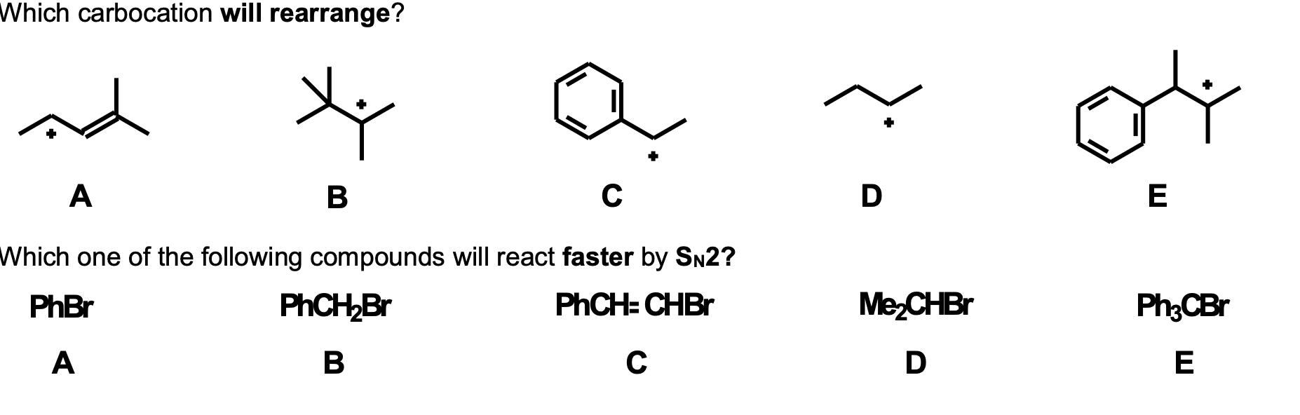 Solved Which carbocation will rearrange? ad A B С D E Which | Chegg.com