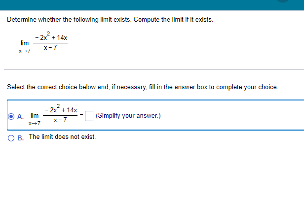 Solved Determine whether the following limit exists. Compute | Chegg.com