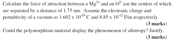 Solved Calculate the force of ﻿attraction between a Mg2+ | Chegg.com
