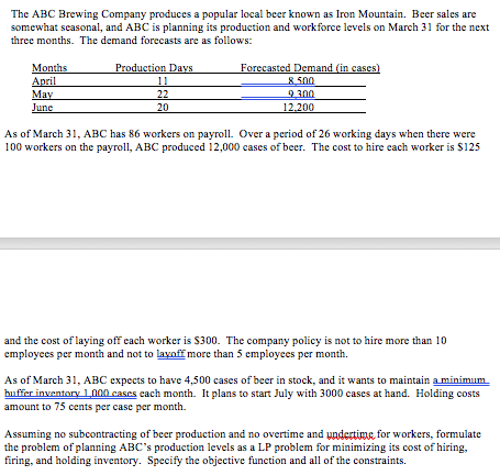 Solved The ABC Brewing Company produces a popular local beer | Chegg.com