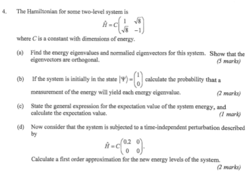 Solved 4. The Hamiltonian for some two-level system is 8-1 | Chegg.com