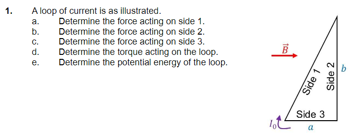 Solved 1. ﻿A loop of current is as illustrated.a. ﻿Determine | Chegg.com