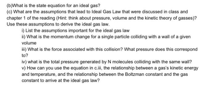 Solved (b)What is the state equation for an ideal gas? (c) | Chegg.com