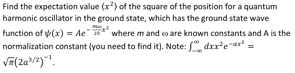 Solved Find the expectation value (x2) of the square of the | Chegg.com
