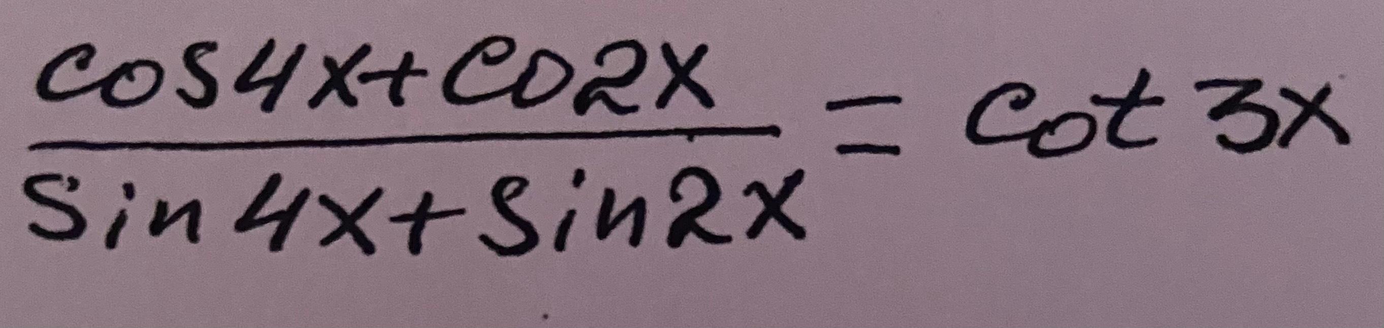 Solved sin4x+sin2xcos4x+cos2x=cot3x | Chegg.com
