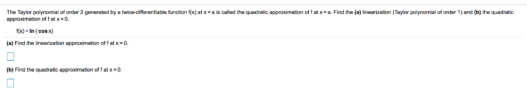 Solved The Taylor polynomial of order 2 generated by a | Chegg.com