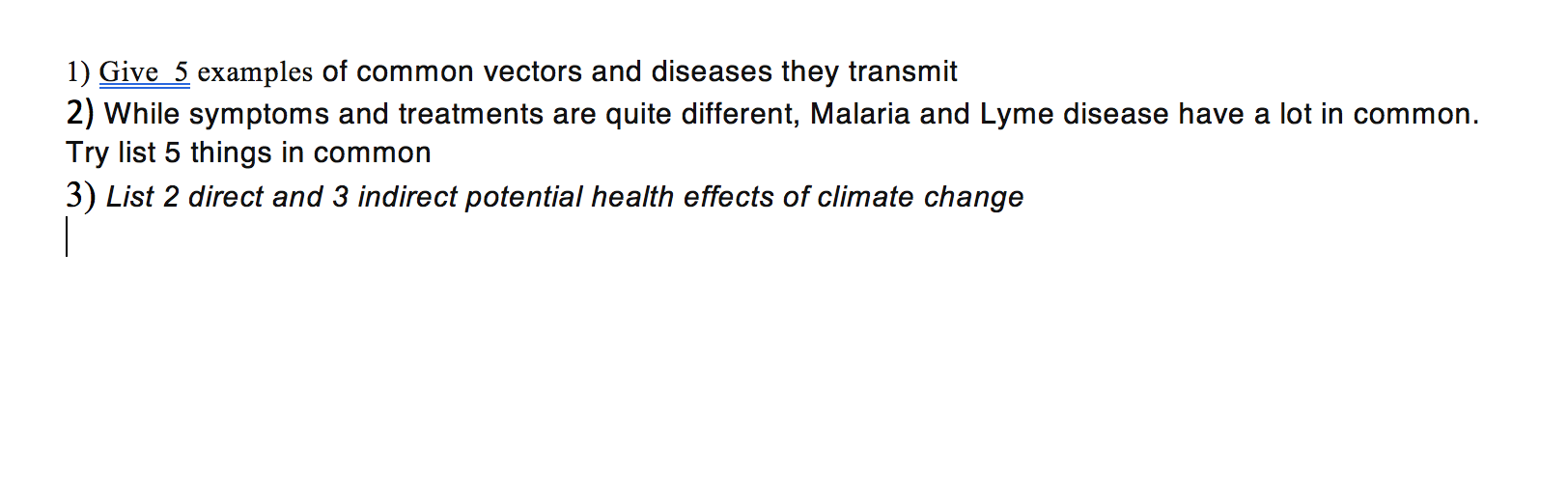 Solved 1) Give 5 examples of common vectors and diseases | Chegg.com