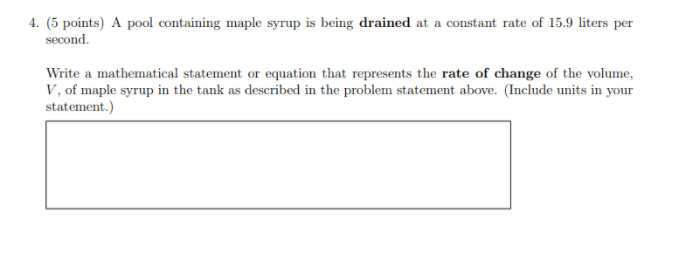 Solved 4. (5 points) A pool containing maple syrup is being | Chegg.com