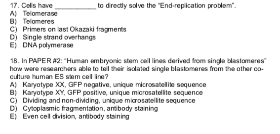 Solved 17. Cells have to directly solve the "End-replication | Chegg.com