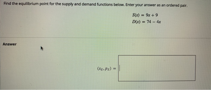 Solved Find the equilibrium point for the supply and demand | Chegg.com