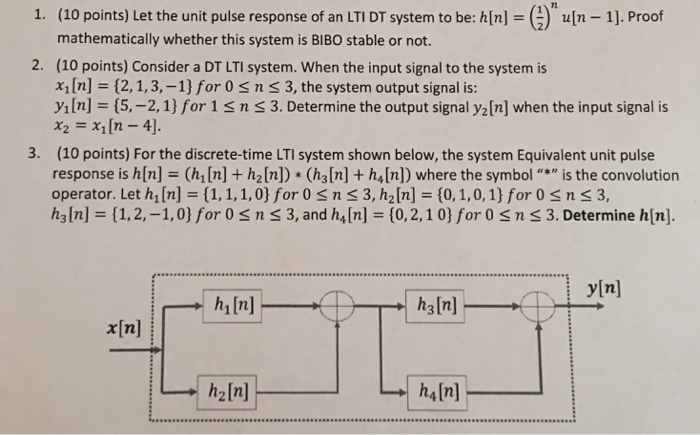Solved 7t 1. (10 points) Let the unit pulse response of an | Chegg.com