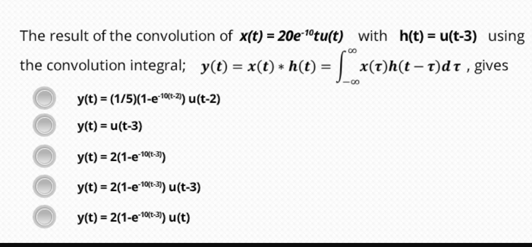 Solved The result of the convolution of x(t) = 20e-¹tu(t) | Chegg.com