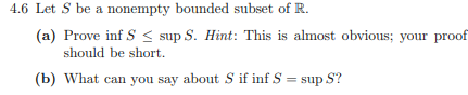 Solved 4.6 Let S be a nonempty bounded subset of R. (a) | Chegg.com