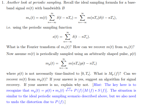 Solved 1. Another look at periodic sampling. Recall the | Chegg.com