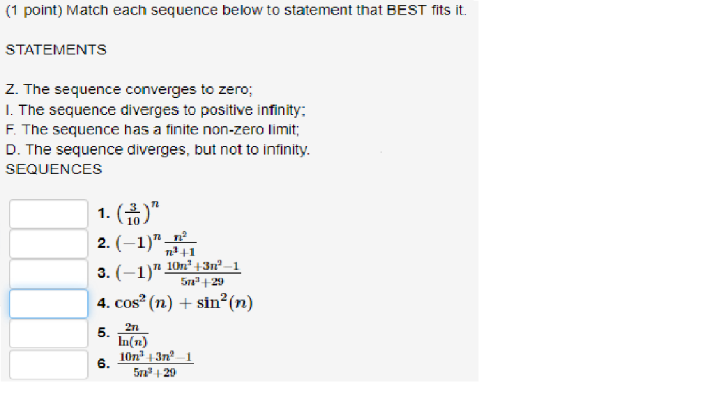 Solved (1 point) Match each sequence below to statement that | Chegg.com