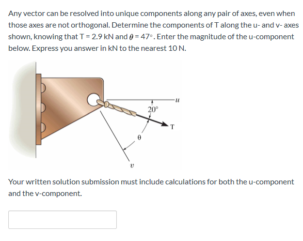 Solved Any vector can be resolved into unique components | Chegg.com
