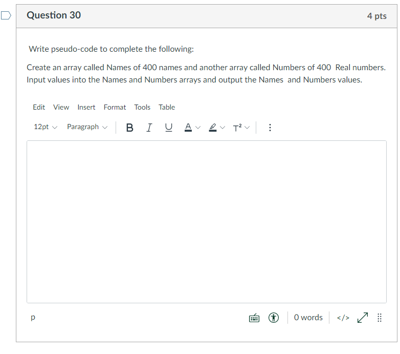 Solved Question 30 4 pts Write pseudo-code to complete the | Chegg.com