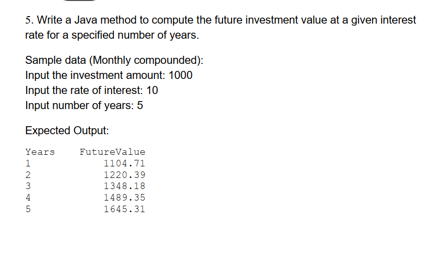 Solved Write a Java method to compute the future investment | Chegg.com