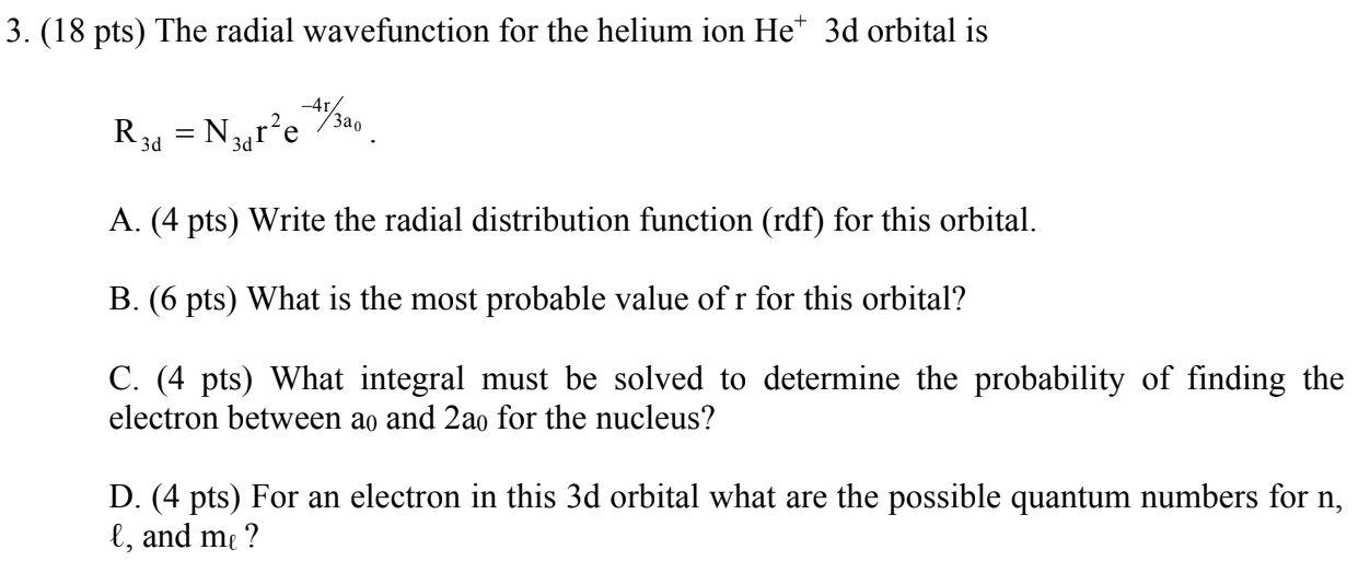 Solved The radial wavefunction for the helium ion He+ 3d | Chegg.com
