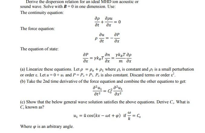 = 11 др Derive the dispersion relation for an ideal | Chegg.com