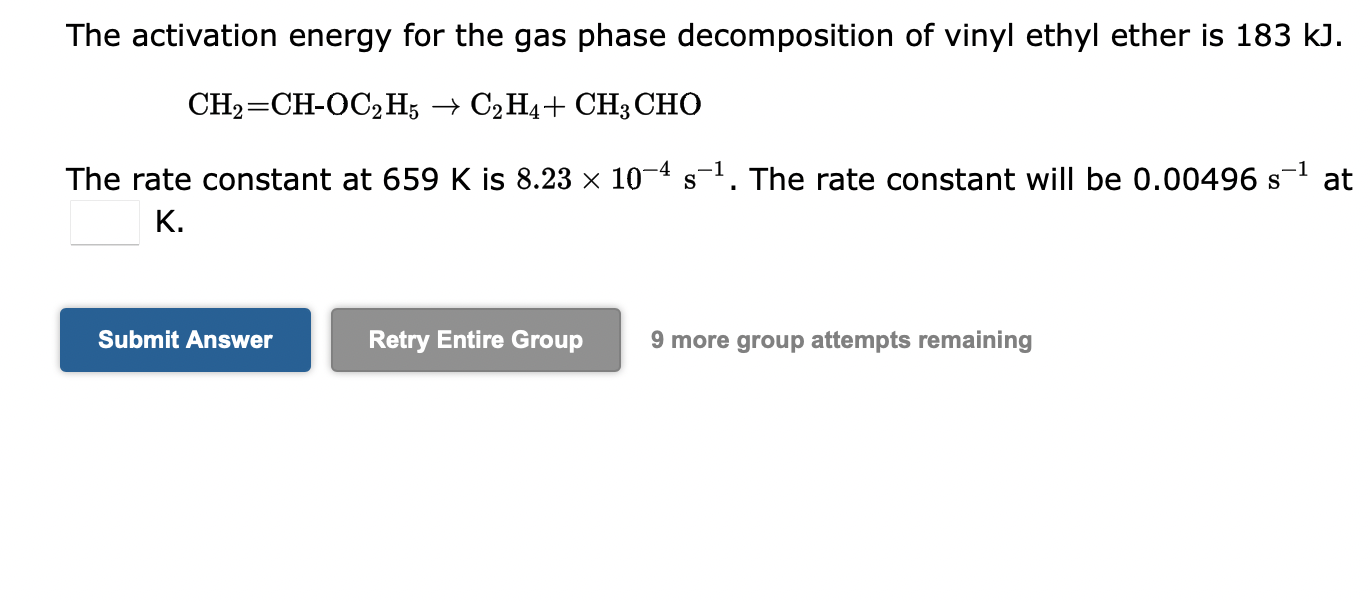 Solved CH2=CH−OC2H5→C2H4+CH3CHO The rate constant at 659 K | Chegg.com