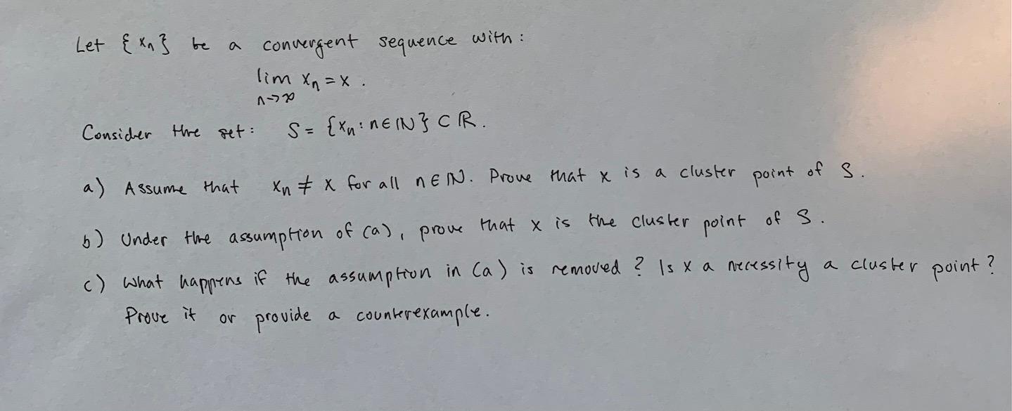 Solved Let {xn} be convergent Sequence with: lim xn=x. A> | Chegg.com
